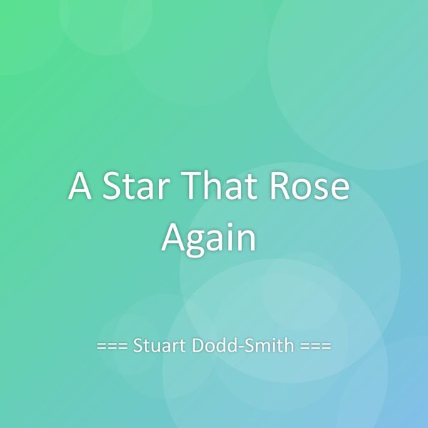 A Star That Rose Again, Stuart Dodd-Smith - Qobuz