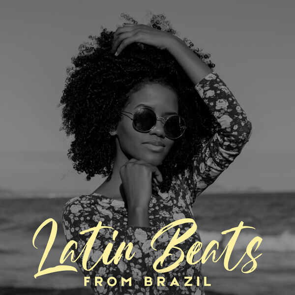 Latin Beats from Brazil: Dança Quente, Latin Jazz Sessions, Latin ...