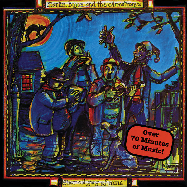 That Old Gang Of Mine / Martin, Bogan & Armstrong, Martin, Bogan & The ...