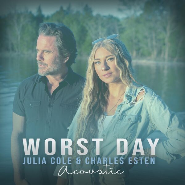 Worst Day (Acoustic), Julia Cole - Qobuz