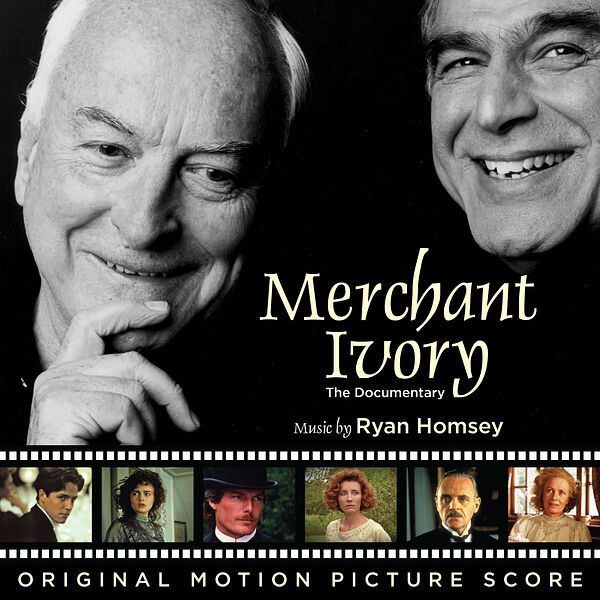 Merchant Ivory (Original Motion Picture Score), Ryan Homsey - Qobuz