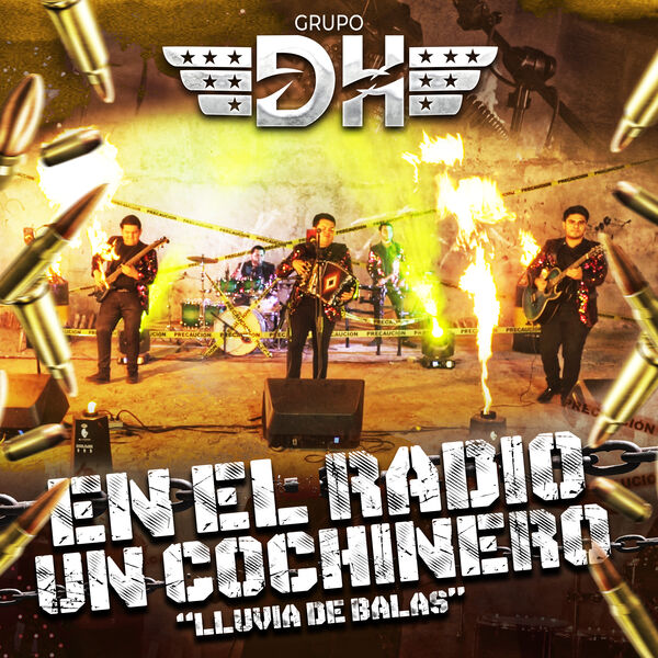 En el Radio un Cochinero "Lluvia de Balas", Grupo DH - Qobuz