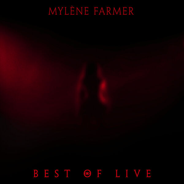 Best of Live, Mylène Farmer - Qobuz