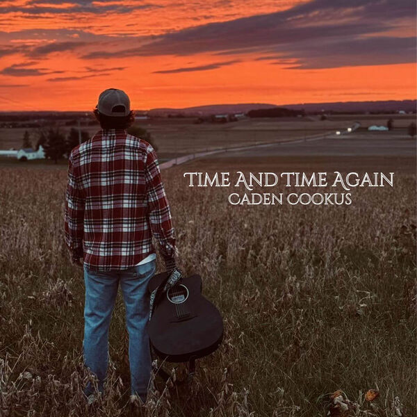 Time And Time Again, Caden Cookus - Qobuz