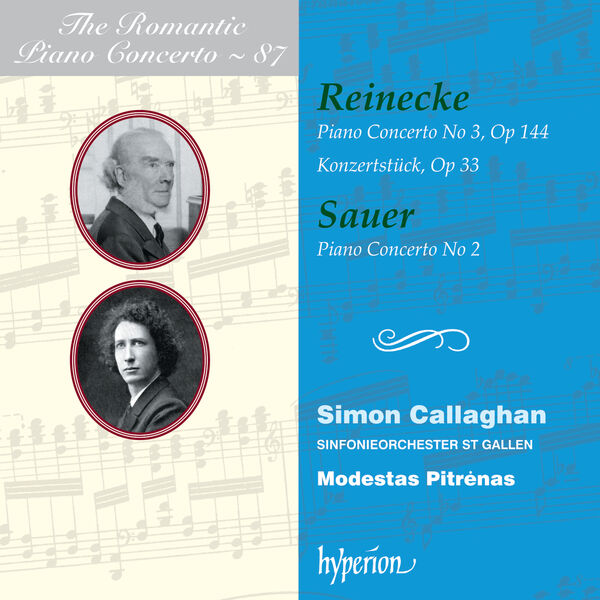 Reinecke & Sauer: Piano Concertos (Hyperion Romantic Piano Concerto 87), Simon Callaghan - Qobuz