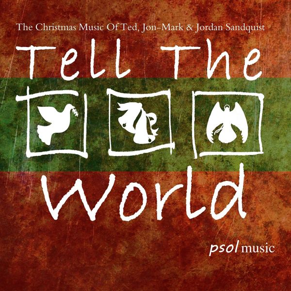 Tell the World, Ted Sandquist - Qobuz