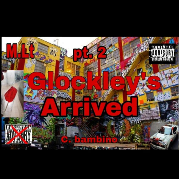 M.Lt Pt. 2 Glockley's Arrived, C. Bambino Glockley's - Qobuz