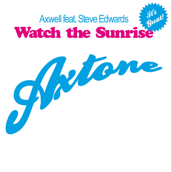 Watch The Sunrise, Axwell - Qobuz