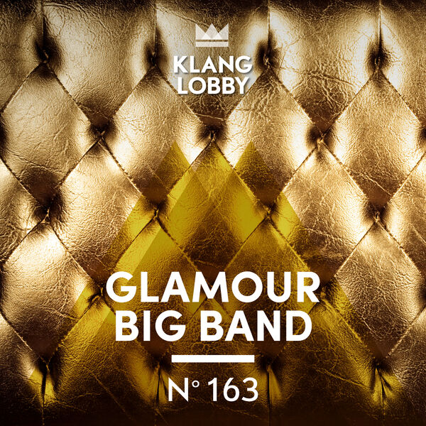 Glamour Big Band, Dirk Erchinger - Qobuz