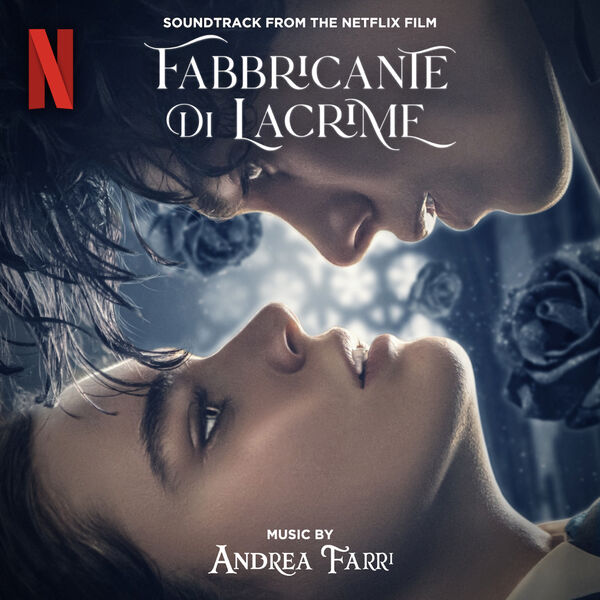 Fabbricante di lacrime - The Tearsmith (Soundtrack from the Netflix ...