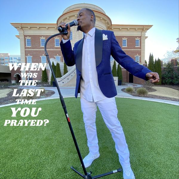 When Was the Last Time You Prayed, Gary Smart - Qobuz