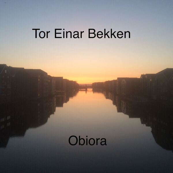Obiora, Tor Einar Bekken - Qobuz