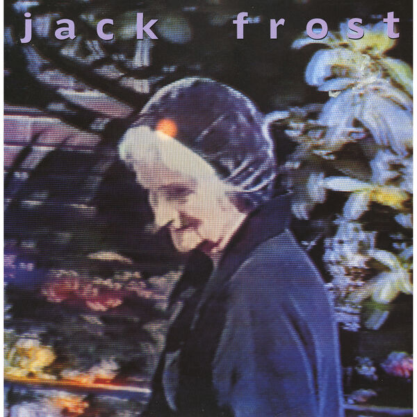 Jack Frost (Remastered 2025), Jack Frost - Qobuz