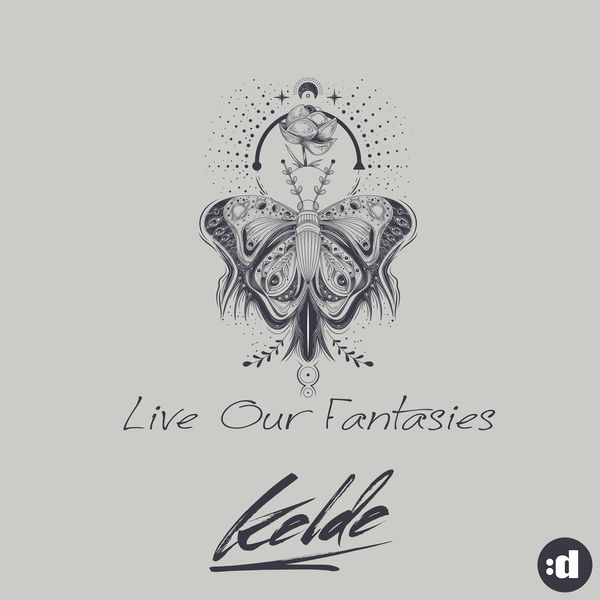 Live Our Fantasies, Kelde - Qobuz