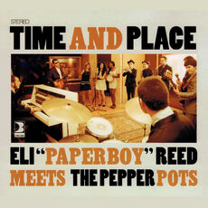 Time and Place, Eli ”Paperboy” Reed - Qobuz