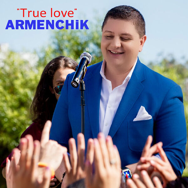 True Love, Armenchik - Qobuz