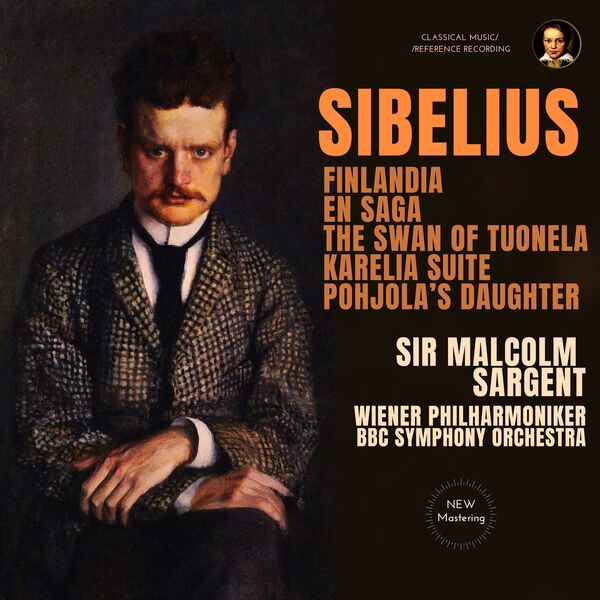 Sibelius: Finlandia, En Saga, The Swan of Tuonela.. by Sir Malcolm Sargent (2023 Remastered ...