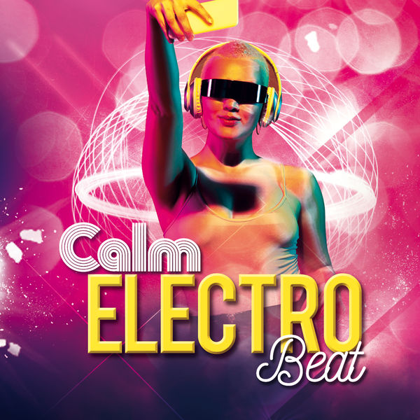 Calm Electro Beat - Atmospheric Chill Out, Tranquil Relaxing Sounds ...