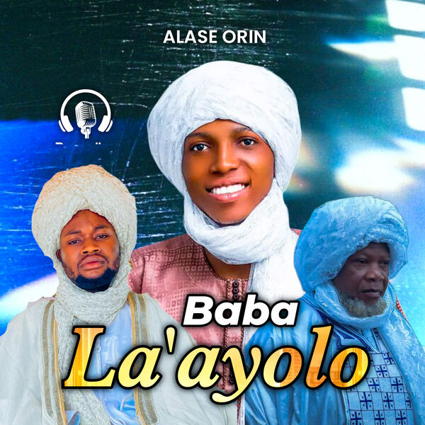 Baba La’ Ayolo, Alase Orin - Qobuz