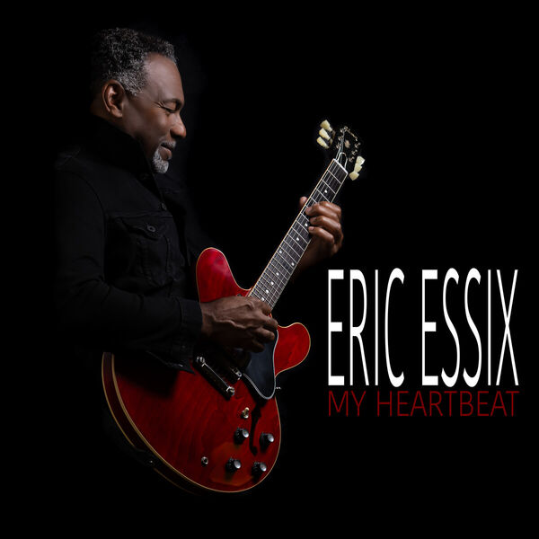 My Heartbeat, Eric Essix - Qobuz
