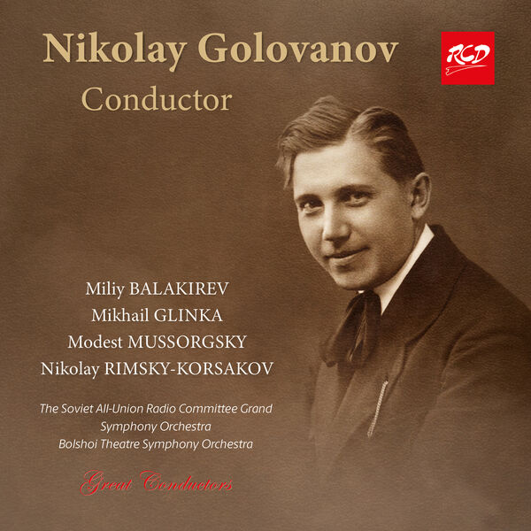Nikolay Golovanov, conductor: Balakirev, Rimsky-Korsakov, Mussorgsky ...