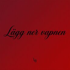 Lägg ner vapnen, Bygden Lars - Qobuz