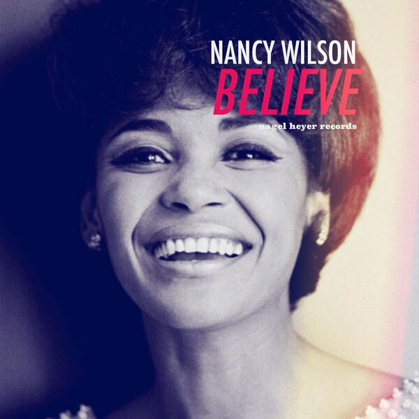 Believe - All Night Long, Nancy Wilson - Qobuz