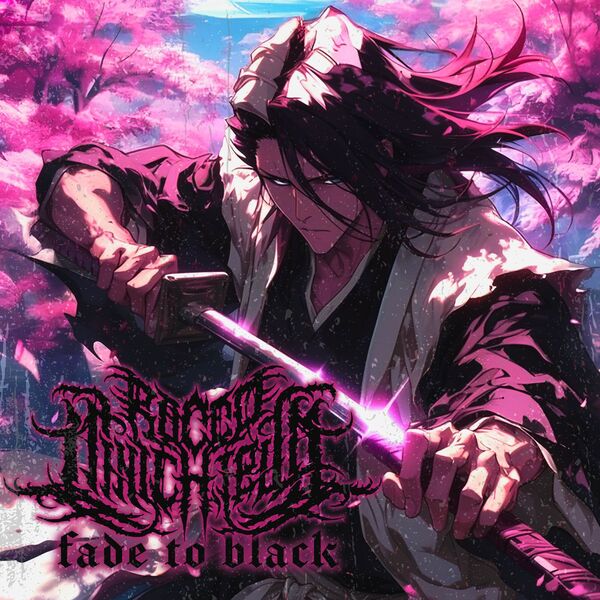 Fade To Black B13a (from Bleach) (Metal Version), Rocco Minichiello - Qobuz