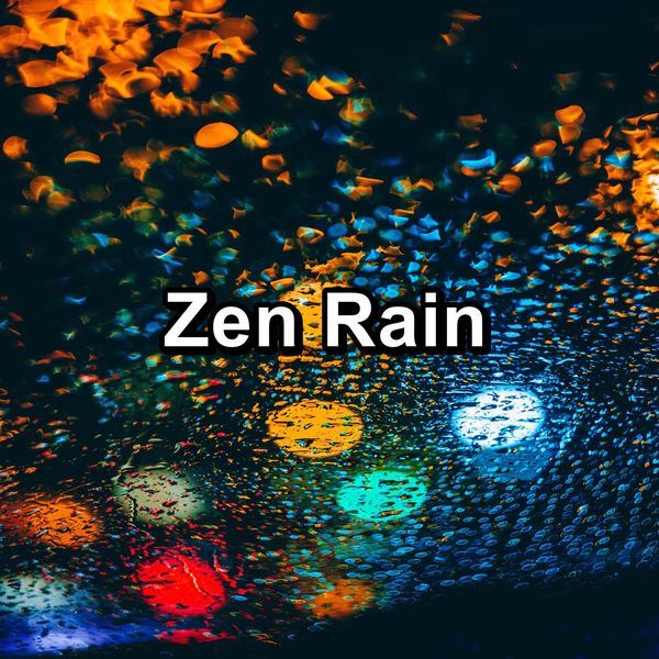 Zen Rain, Gentle By Nature - Qobuz