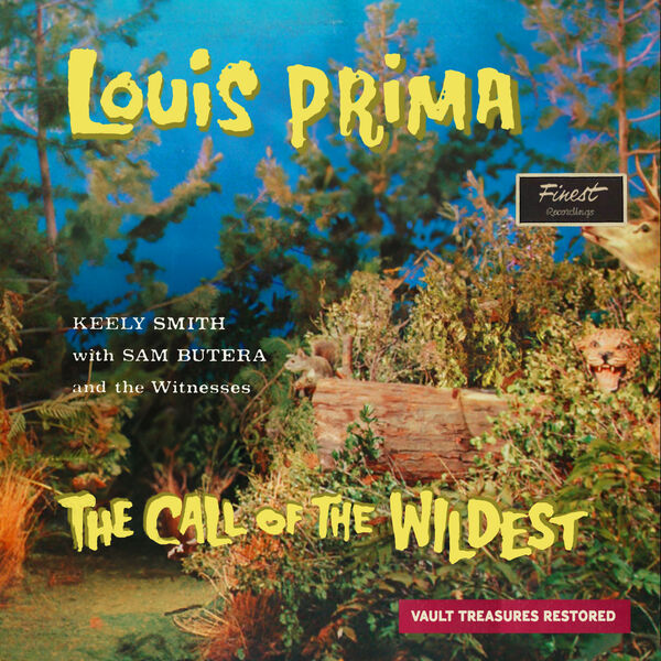 The Call Of The Wildest (Digitally Restored), Louis Prima - Qobuz