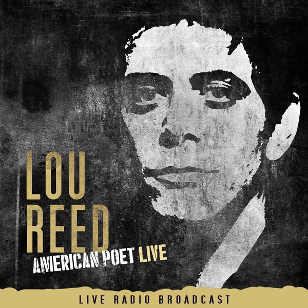 Lou Reed American Poet In Concert (Live In Concert), Lou Reed - Qobuz
