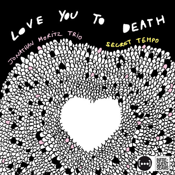 Love You to Death, Jonathan Moritz Trio - Qobuz