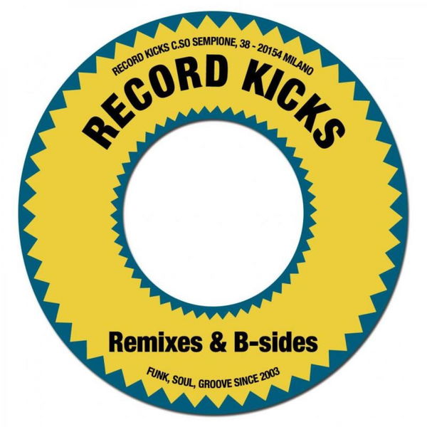 Record Kicks Remixes & B-Sides, Various Artists - Qobuz
