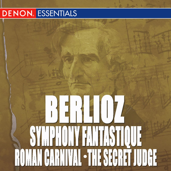 Berlioz: Symphony Fantastique - Roman Carnival Overture - the Secret ...