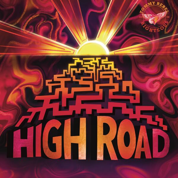 High Road, Tommy Rebel and the Righteous - Qobuz