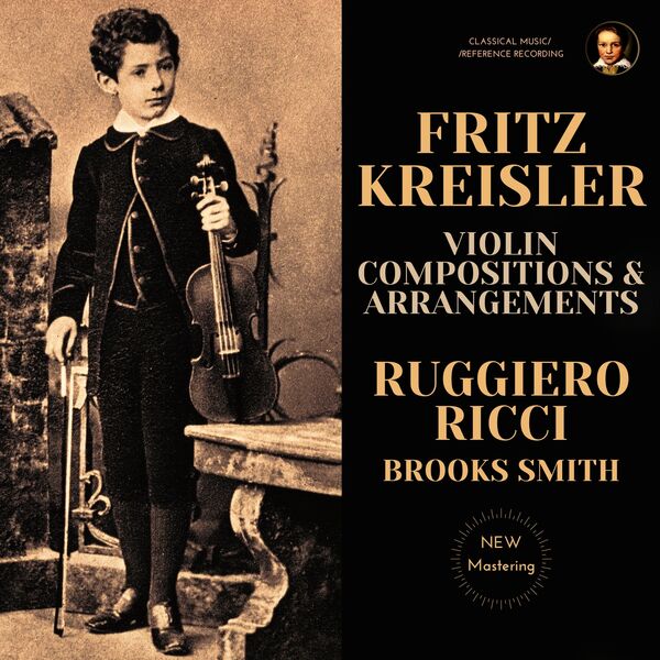 Fritz Kreisler: Violin Compositions & Arrangements by Ruggiero Ricci ...