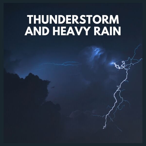 Thunderstorm and Heavy Rain, Thunderstorm Global Project from TraxLab ...