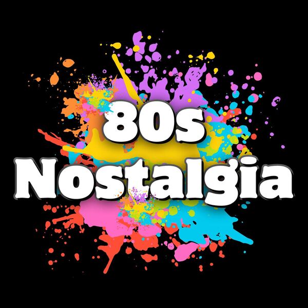 80's Nostalgia Best from the Eighties, Various Artists - Qobuz