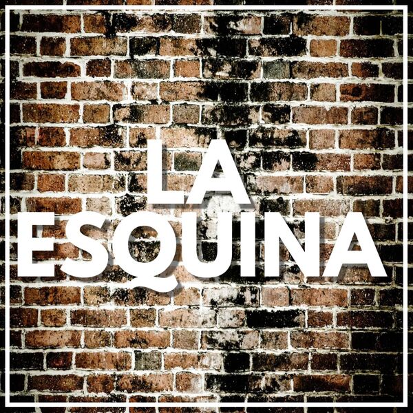 LA ESQUINA (feat. alex king la jerarquia), don lock - Qobuz