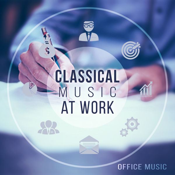 Álbum Classical Music at Work: Office Music - Relaxing Background Music ...