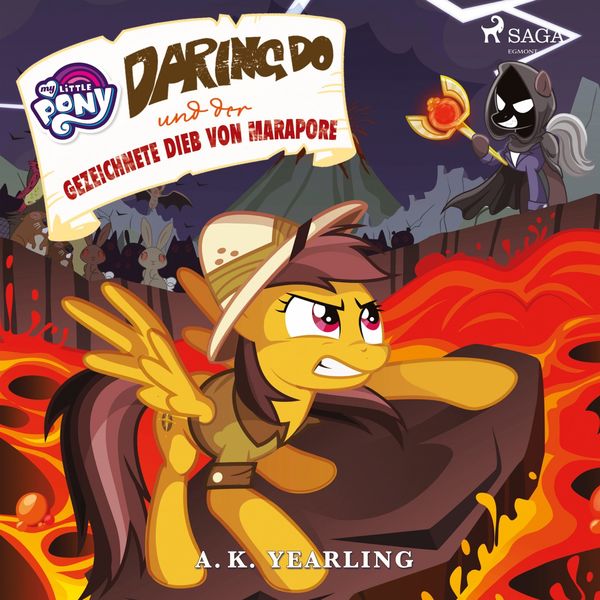 My Little Pony - Daring Do und der gezeichnete Dieb von Marapore, A. K ...