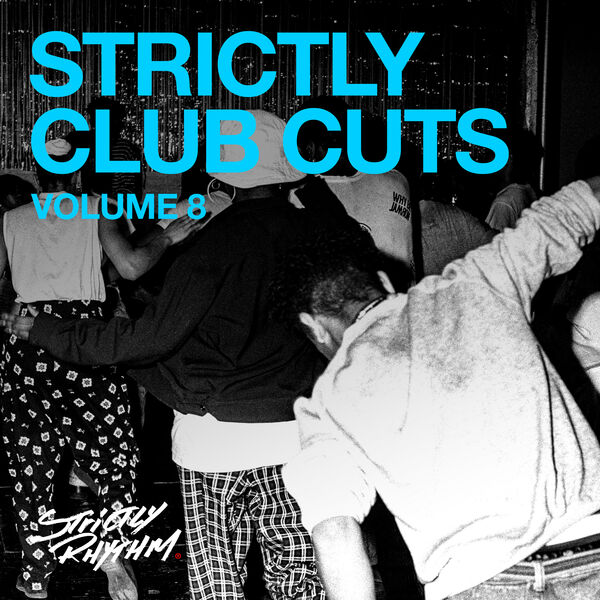Strictly Club Cuts, Vol. 8, Various Artists - Qobuz