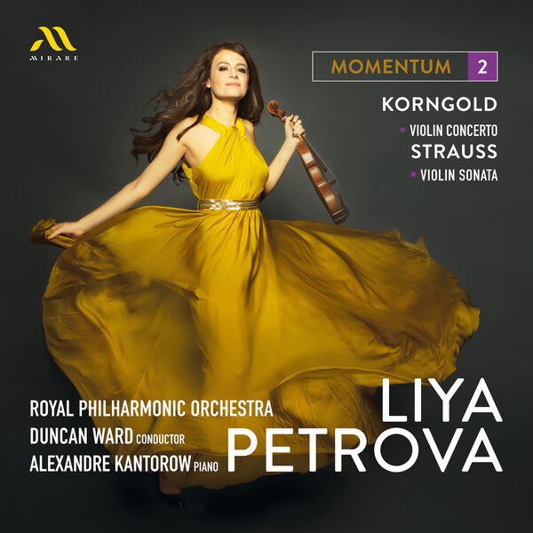 Momentum 2 (Korngold Violin Concerto & Strauss Violin Sonata), Liya Petrova - Qobuz