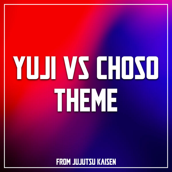 Itadori Yuji vs Choso Theme (from Jujutsu Kaisen) (Epic Version), Paul ...
