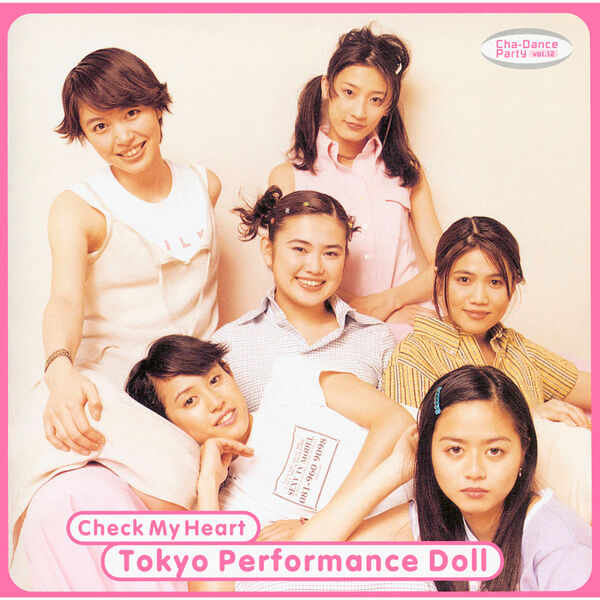 check my heart - Cha-DANCE PARTY vol.12, Tokyo Performance Doll (1990 ...