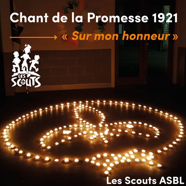 Sur mon honneur (Chant de la Promesse 1921), Les Scouts ASBL - Qobuz