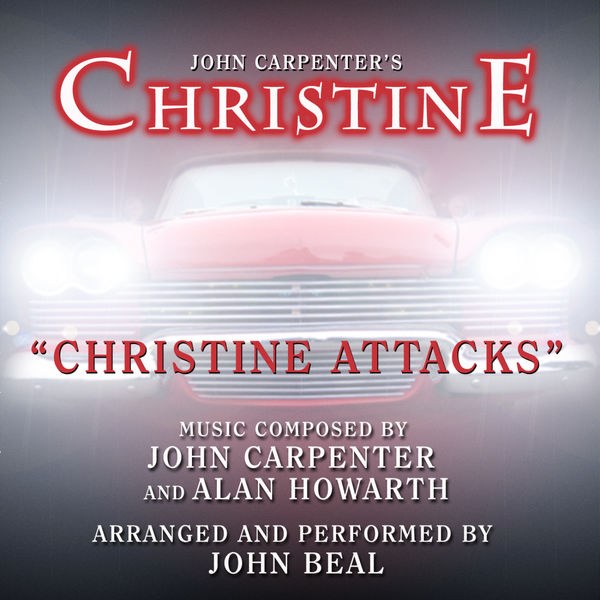 Christine: Christine Attacks - From the John Carpenter Motion Picture ...