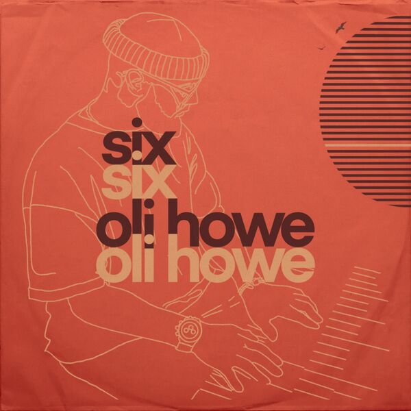 Six, Oli Howe - Qobuz