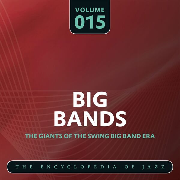 Big Band- The World's Greatest Jazz Collection, Vol. 15, Duke Ellington ...
