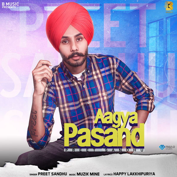 Aagya Pasand, Preet Sandhu - Qobuz